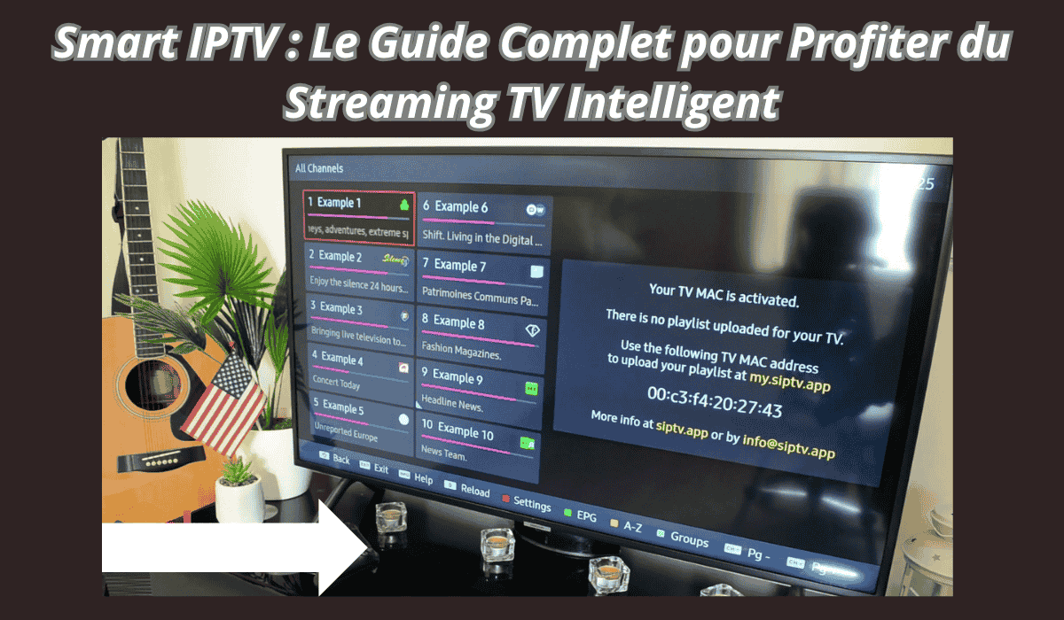 Smart IPTV - Installation Exclusif Avec IPTV France en 2025